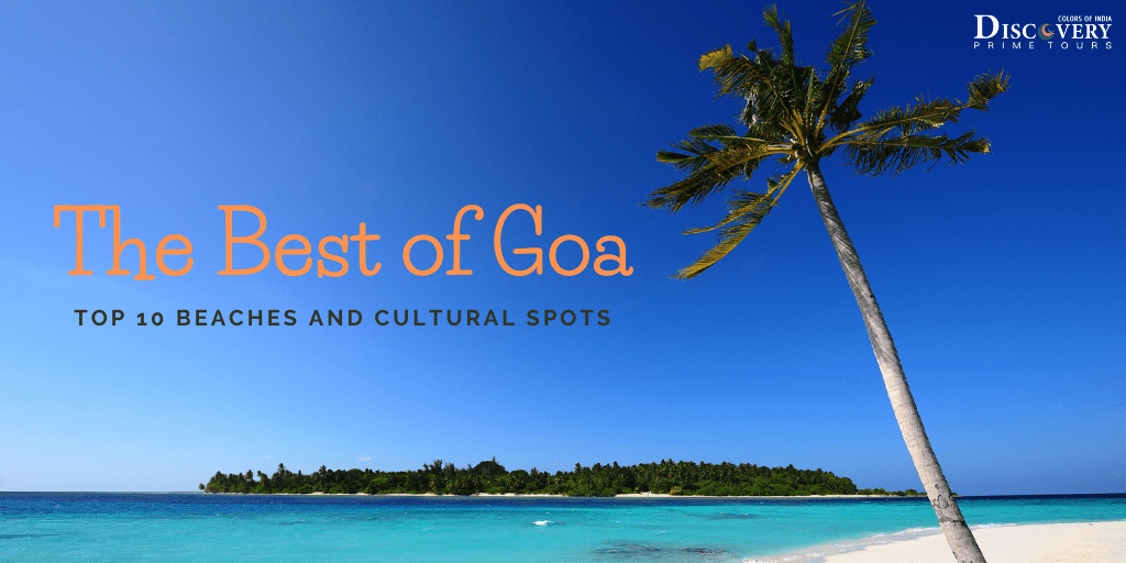 Best of Goa | Beaches and Cultural Gems | Discovery Prime Tours